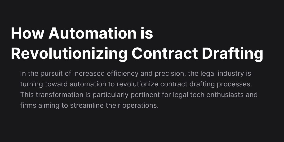 How Automation is Revolutionizing Contract Drafting | Biz Lawyer Up