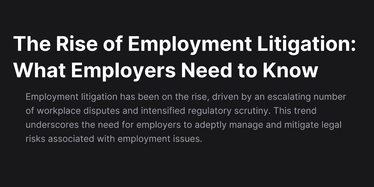 The Rise of Employment Litigation: What Employers Need to Know | Biz ...