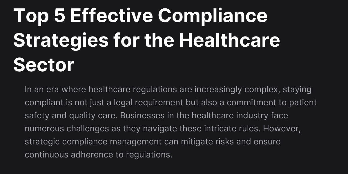 Top 5 Effective Compliance Strategies for the Healthcare Sector | Biz ...
