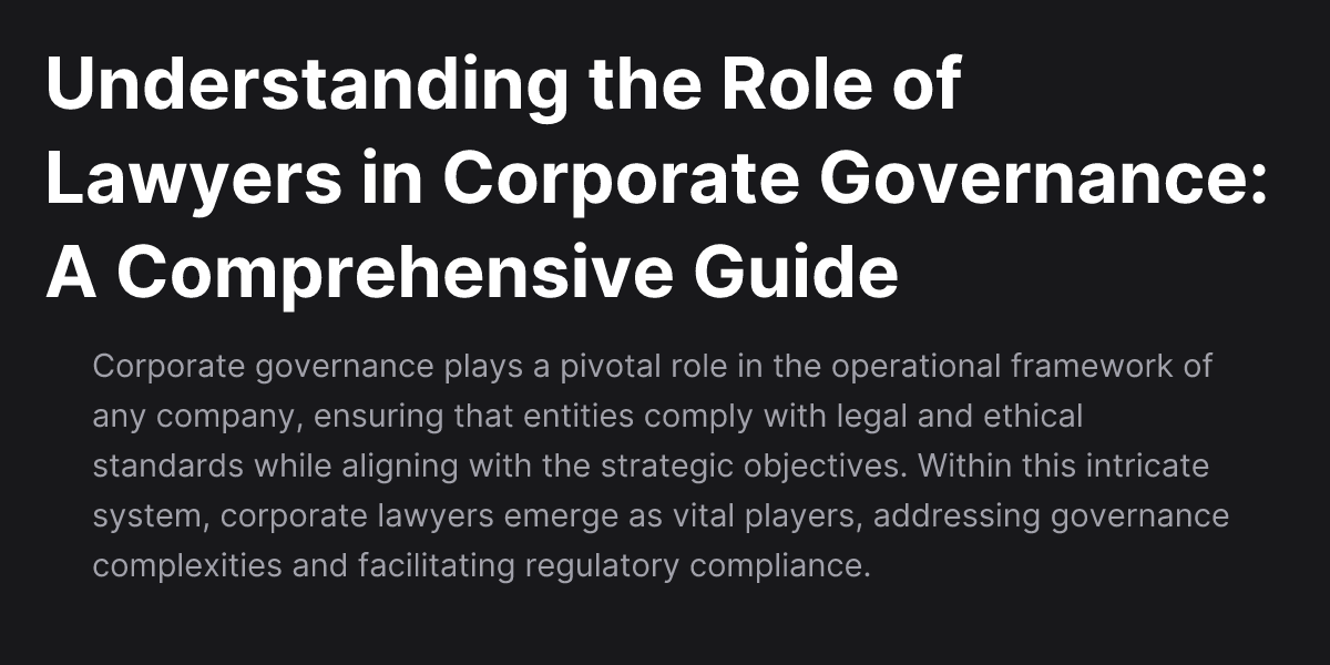 Understanding the Role of Lawyers in Corporate Governance: A ...